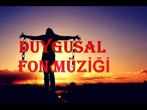 Duygusal Fon Müziği ♬♫ ♪