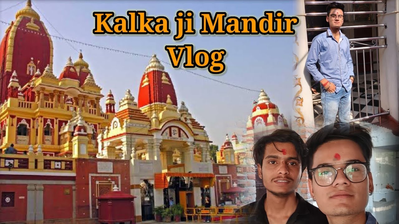 Shri Kalka Ji Temple, New Delhi | Maa Kali Mandir Darshan | Kalka ...