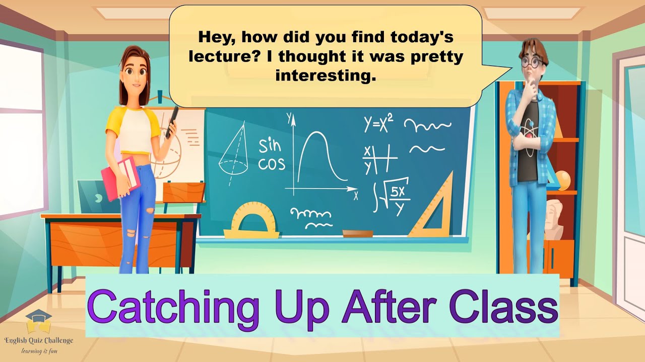 English Conversation Practice with Quiz | Catching Up After Class ...