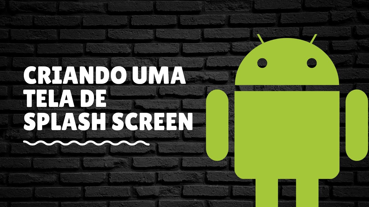 Curso Android do Zero Absoluto | Aula 4 | Tela de Splash Screen - YouTube