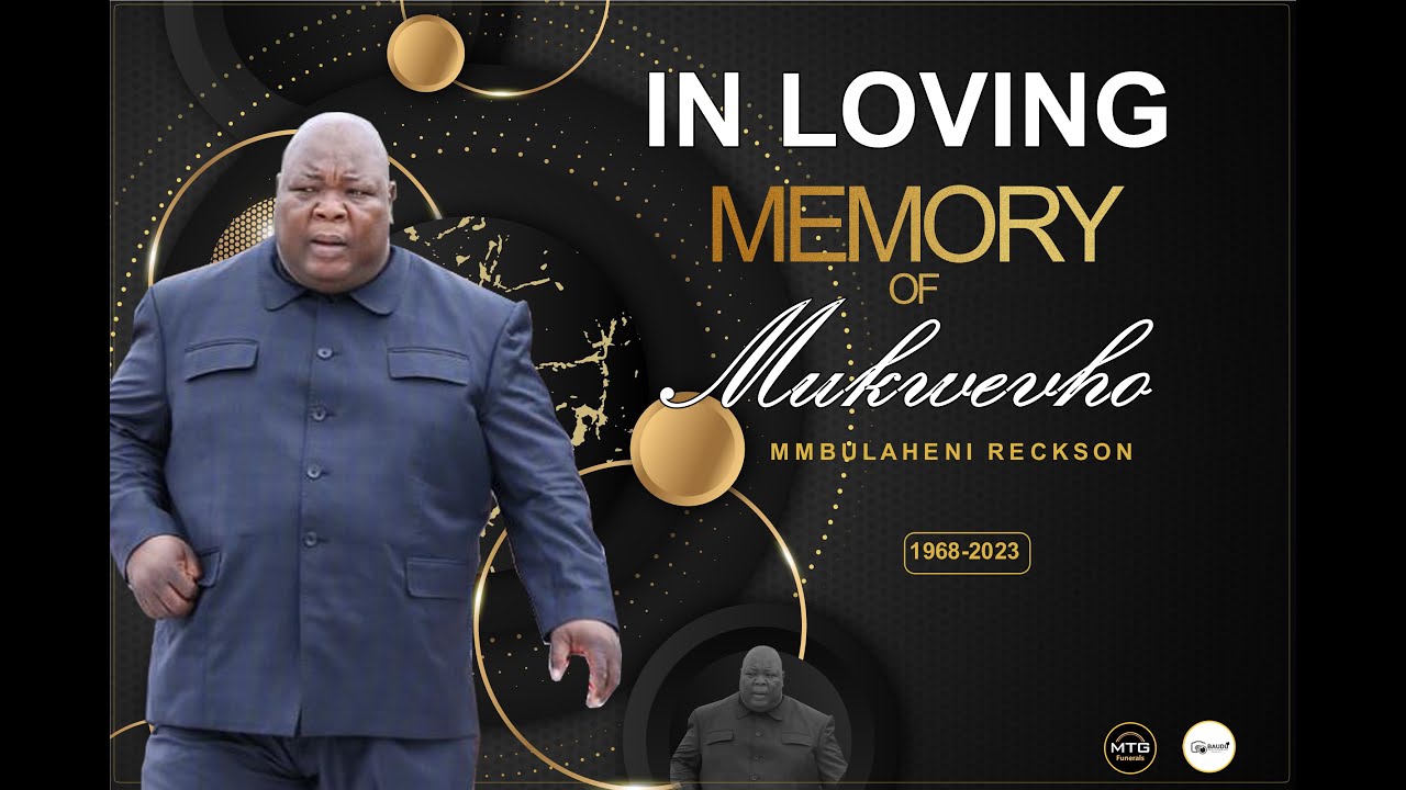 MEMORIAL SERVICE OF MMBULAHENI RECKSON MUKWEVHO - YouTube