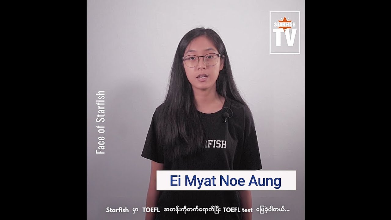 Face of STARFISH - Ei Myat Noe Aung - YouTube
