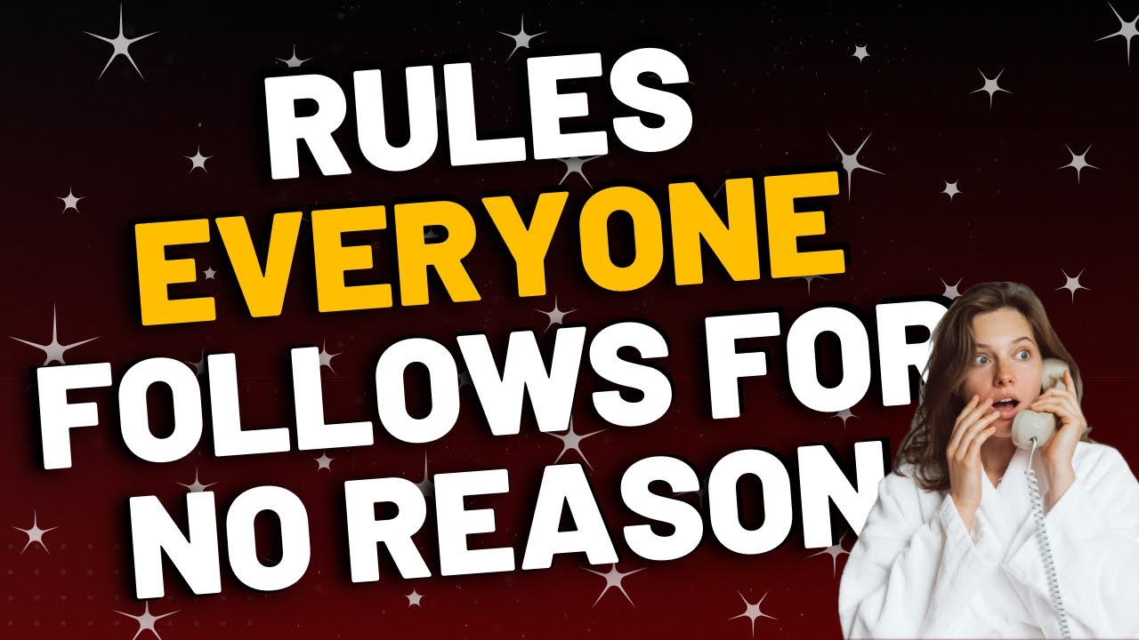 Rules Everyone Follows For No Reason!? - YouTube