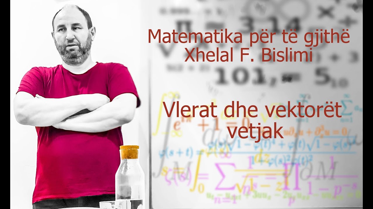 247. Vlerat dhe vektorët vetjak. Shembull matrice e rendit te trete ...