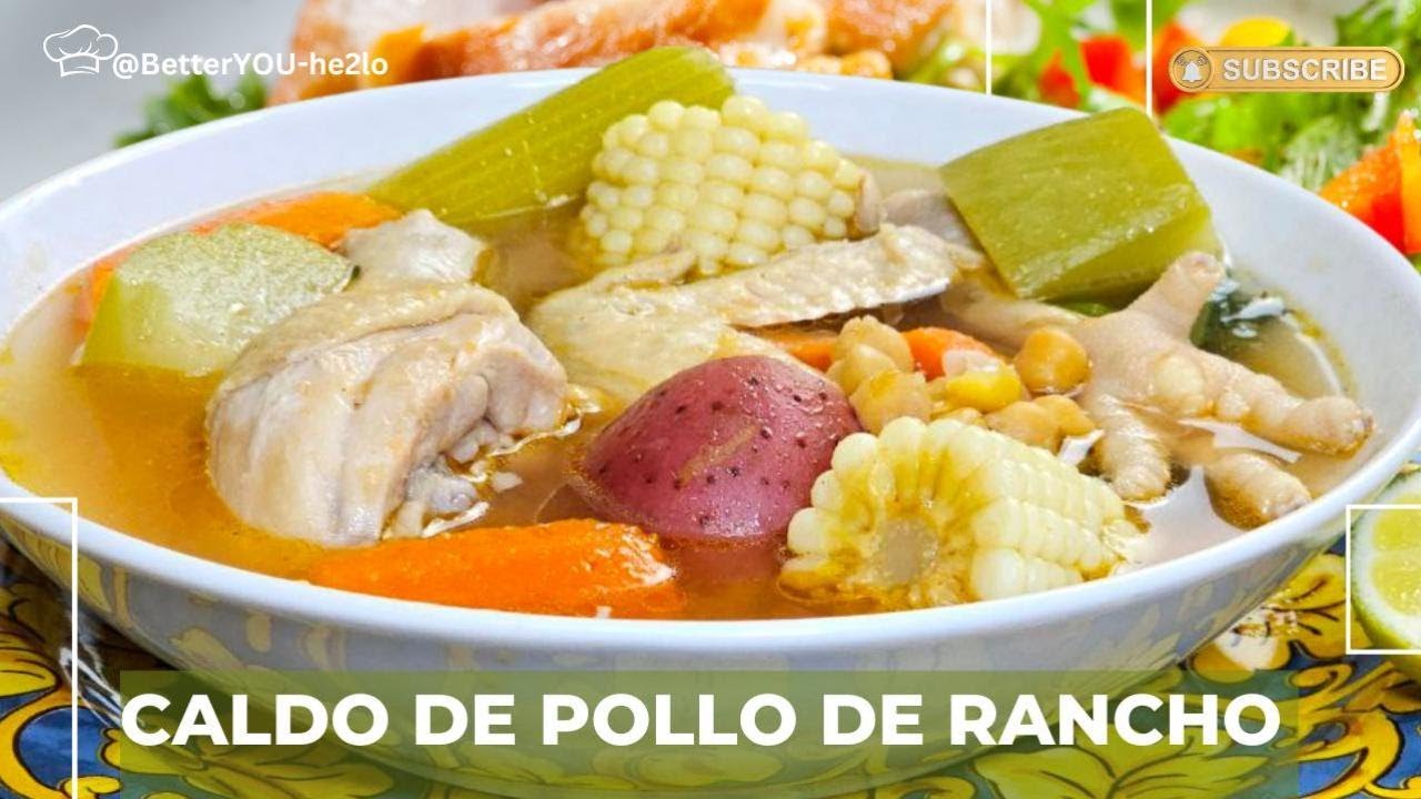 Caldo de pollo de rancho con verduras - YouTube