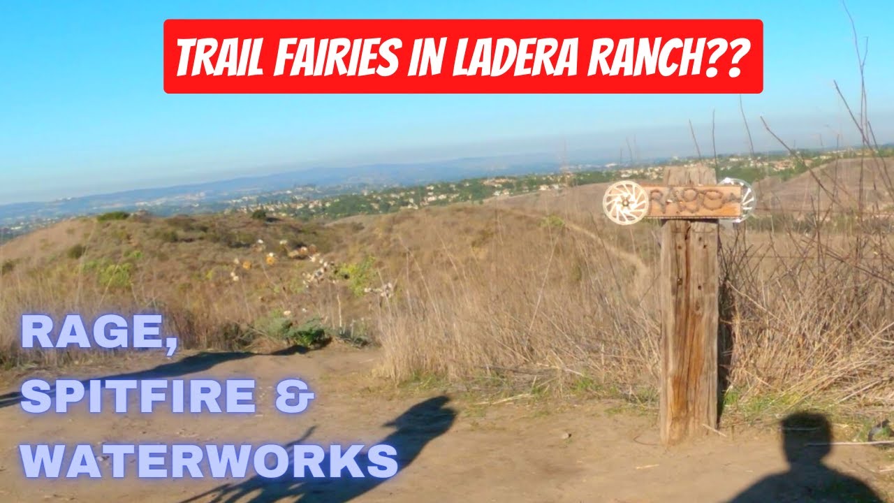 TRAIL FAIRIES VISITED THE LADERA RANCH TRAILS | Rage, Spitfire, and ...