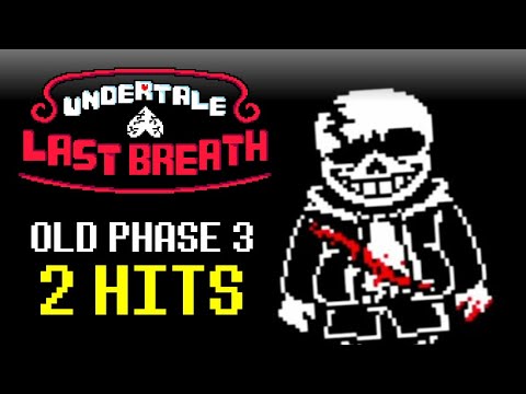 Undertale Last Breath (OLD) - Phase 3 [2 Hits] (Reupload) - YouTube