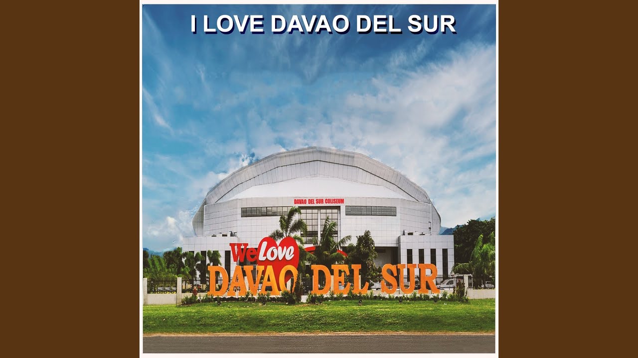 I Love Davao Del Sur - YouTube
