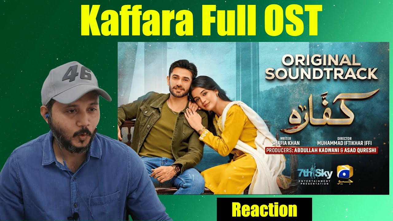 Indian 🇮🇳 Reacts to Kaffara Full OST | Shani Arshad | Ali Ansari ...