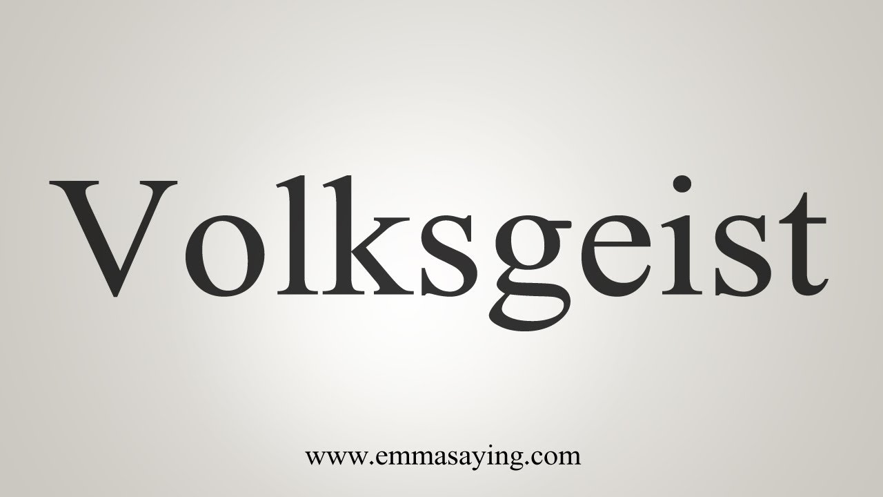 How To Say Volksgeist - YouTube