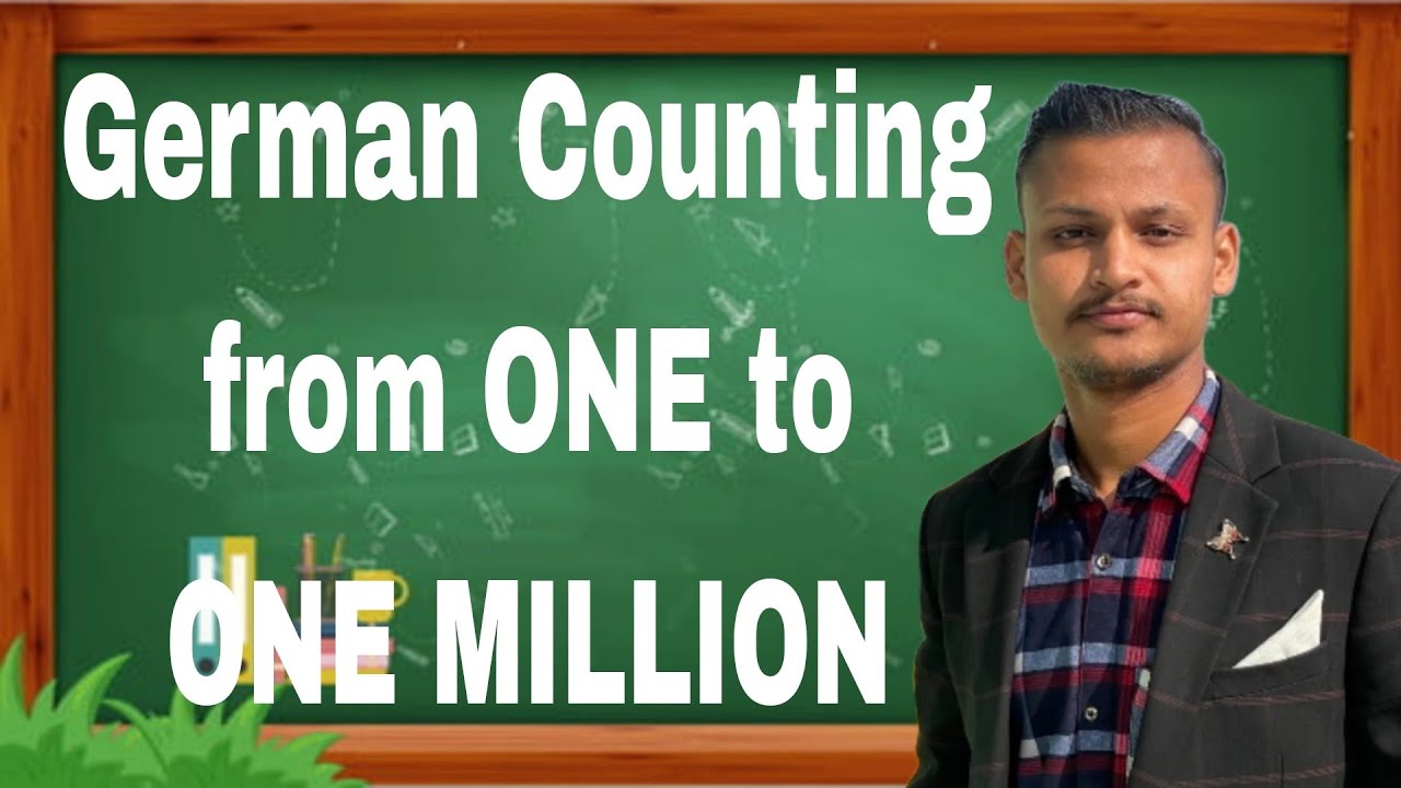 6th class, German Counting from ONE to ONE MILLION - YouTube