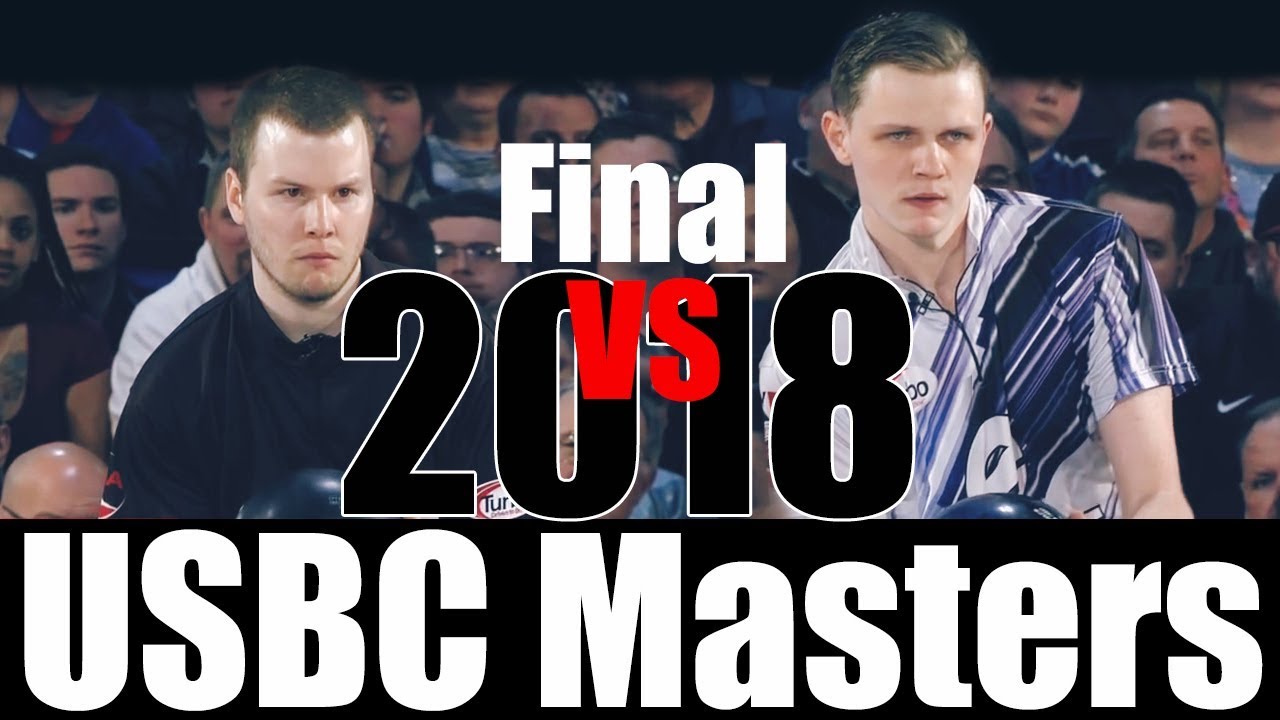 2018 Bowling - USBC Masters Final - YouTube