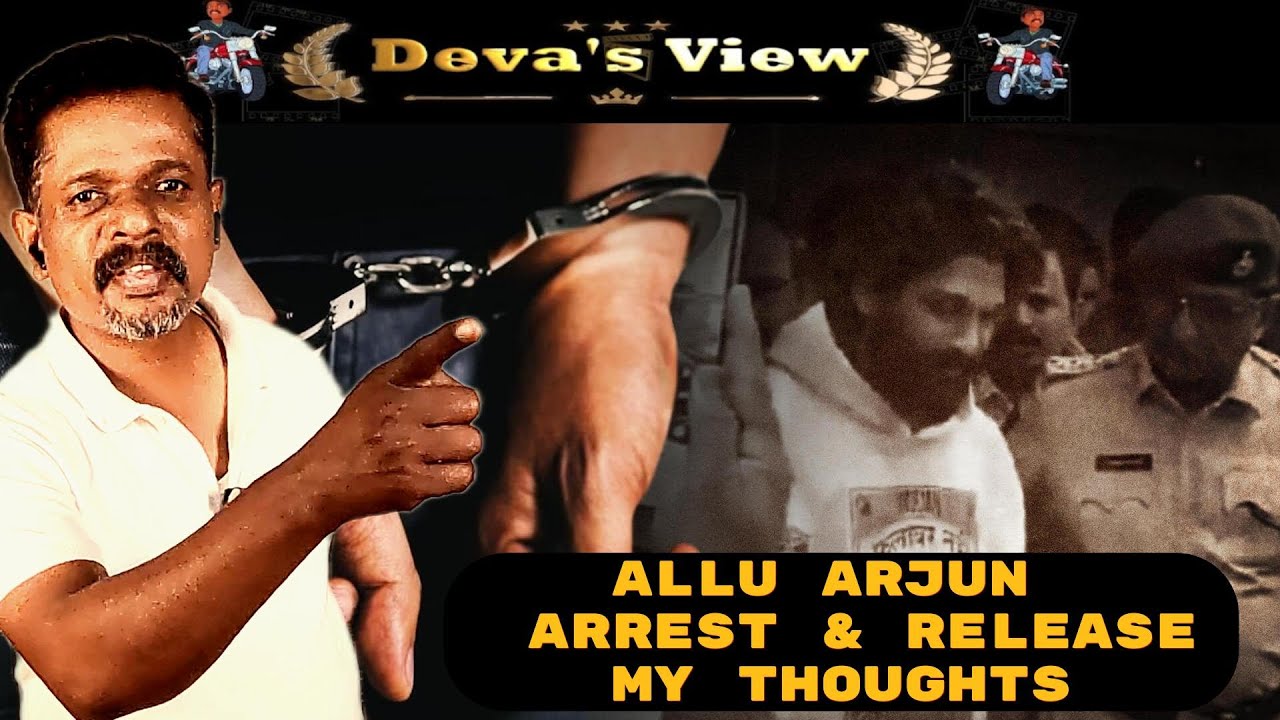 "Deva'sView Reacts to Allu Arjun's Arrest and Release | Pushpa 2 Stampede Incident" - YouTube