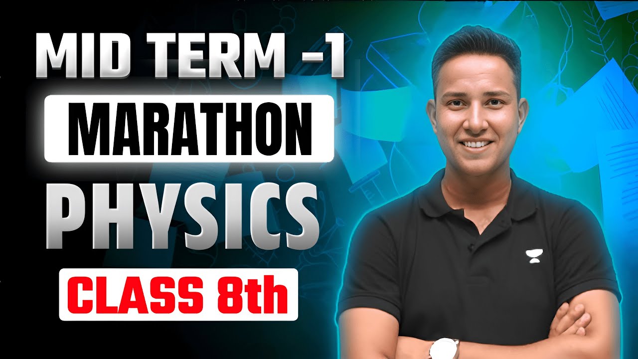 Class 8 CBSE || Complete Physics || Mid Term-1 Marathon || Half Yearly 2024 || By Alok Sir - YouTube