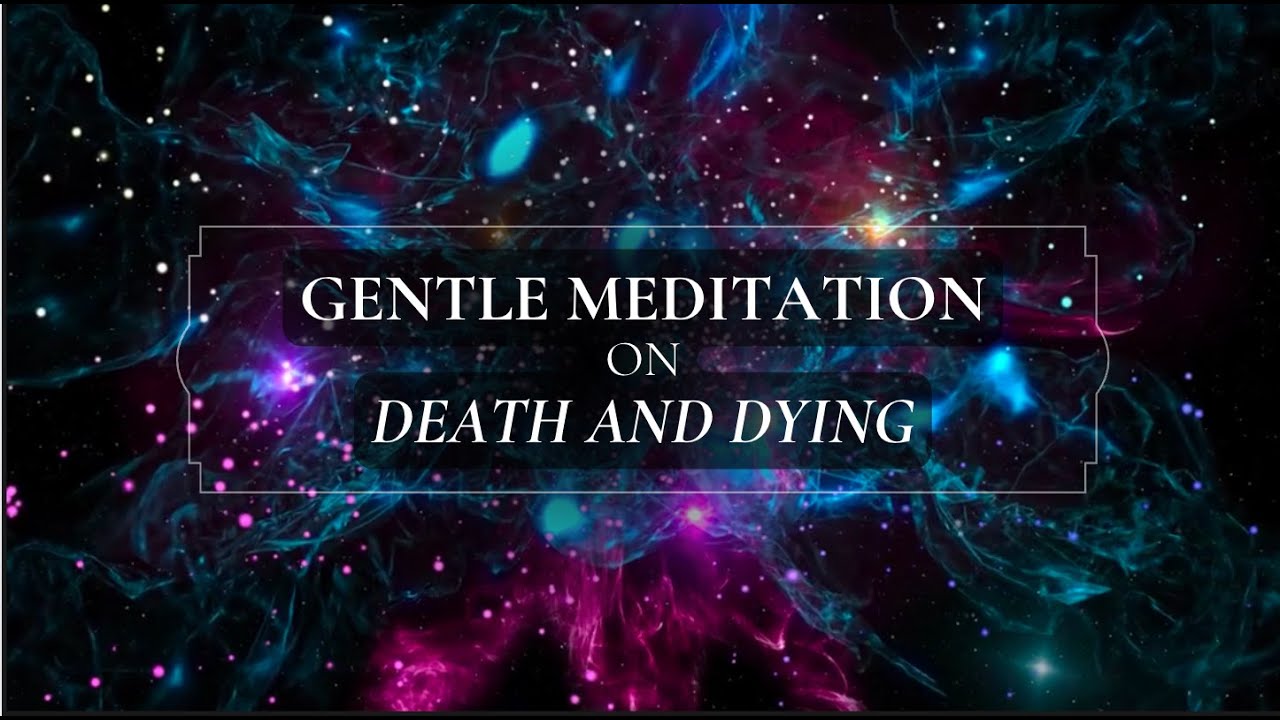 Guided Meditation on Death and Dying - 7 Minute Meditation - YouTube