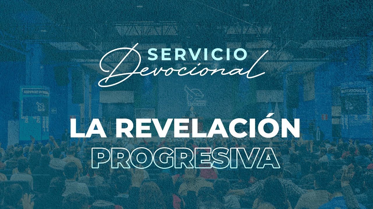 La Revelación Progresiva | Apóstol Sergio Enríquez | Servicio ...