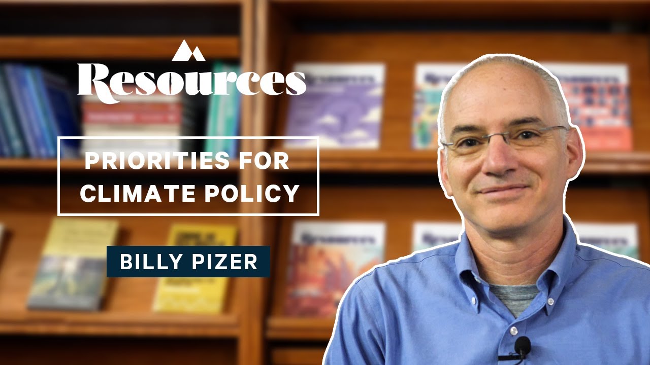 In Focus—Billy Pizer on Priorities for Climate Policy - YouTube