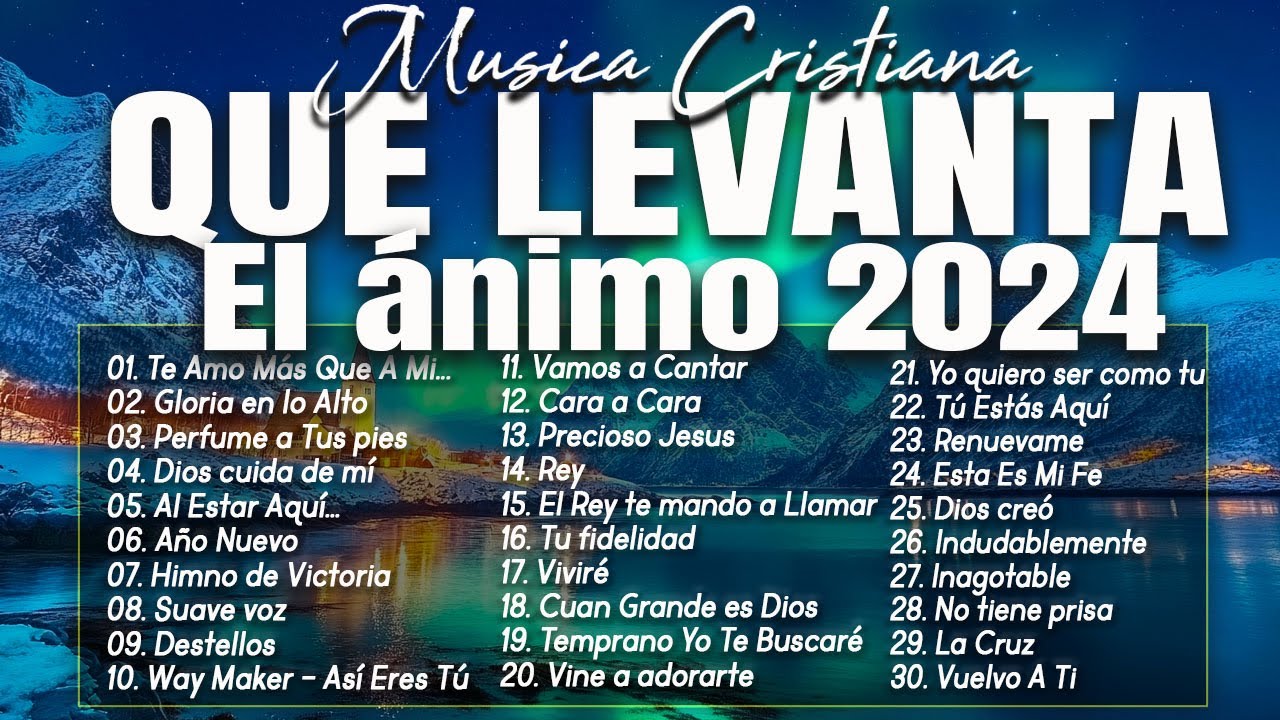 MÚSICA CRISTIANA QUE LEVANTA EL ÁNIMO 2025 - HERMOSAS ALABANZAS CRISTIANAS DE ADORACION 2025 ...