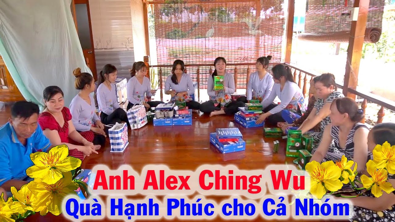 Gần Đến TẾT Anh Alex Ching Wu tặng Món Quà HẠNH PHÚC Cả Nhóm đều Vui ...