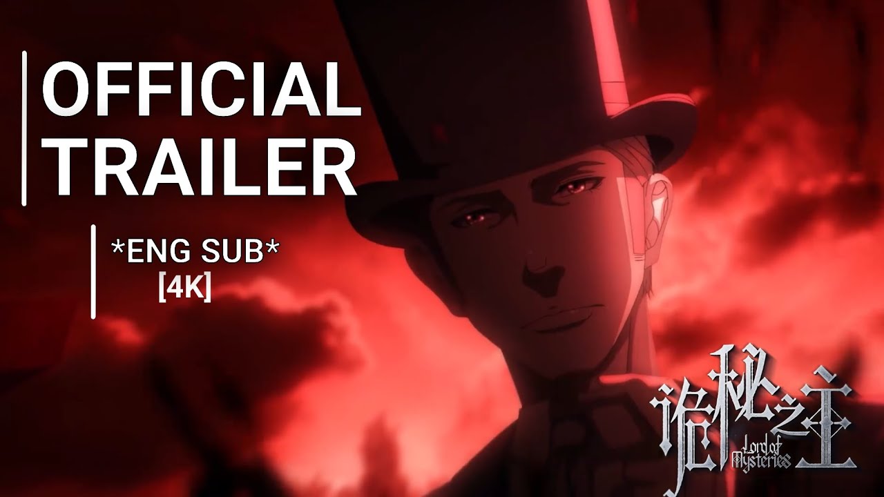 【诡秘之主 | Eng sub】Lord of the Mysteries- Official Character Trailer 6 ...