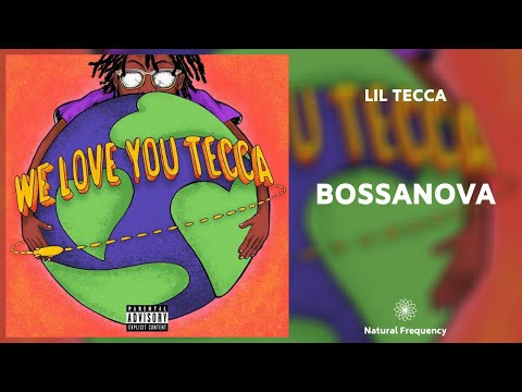 Lil Tecca - Bossanova (432Hz)