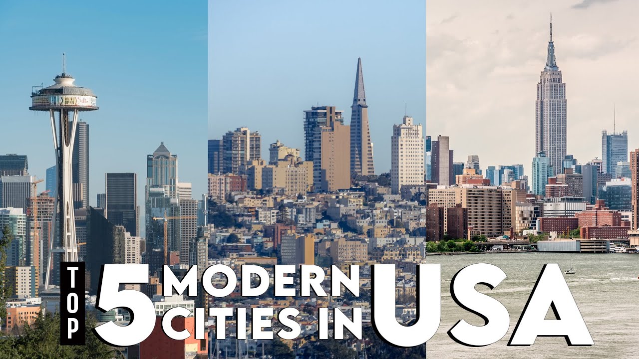 Top 5 Modern Cities in the USA • Lens of Explorer - YouTube
