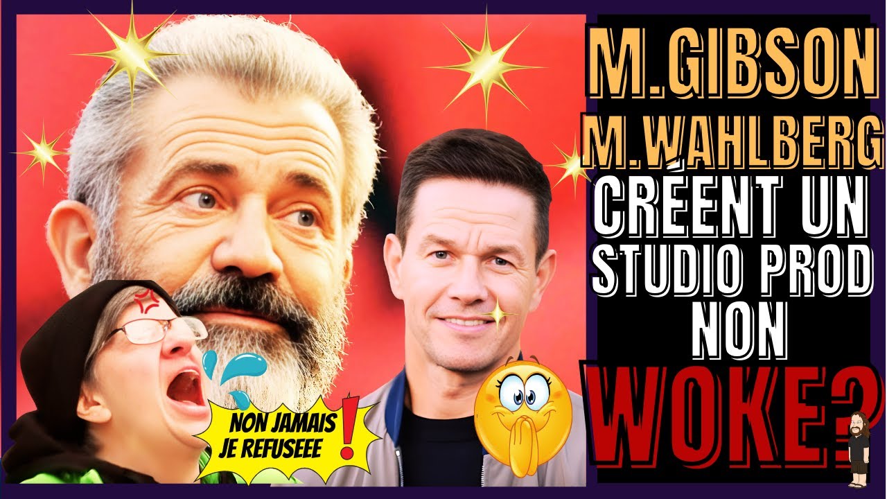 MGIBSON ET M.WAHLBERG USA MOVIE VEULENT CRÉER UN STUDIO PROD NON WOKE ...