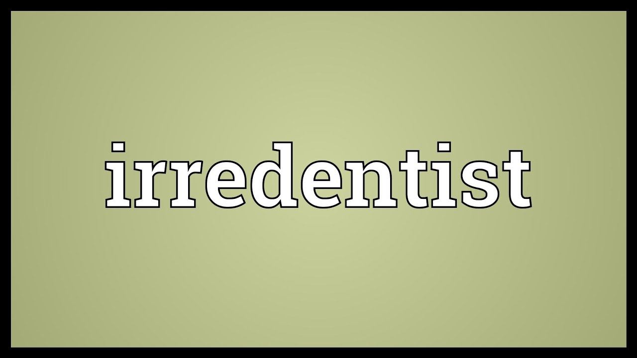 Irredentist Meaning - YouTube
