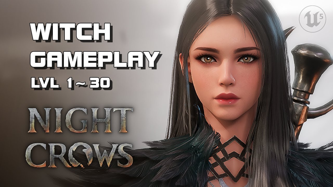 Night Crows - Global Release - Witch lvl 1~30 Gameplay (PC Version) - PC/Mobile - F2P/P2E - EN ...