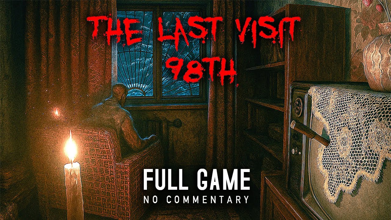 THE LAST VISIT 98TH | Full Game (No Commentary) - YouTube