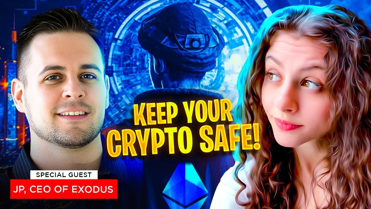 KEEP YOUR CRYPTO SAFE! With JP, CEO of Exodus - YouTube