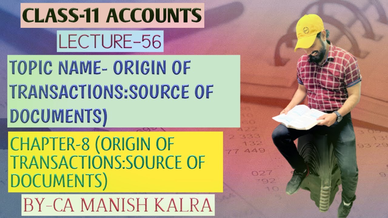 Origin of transactions source of documents|| Chapter-8||source of ...
