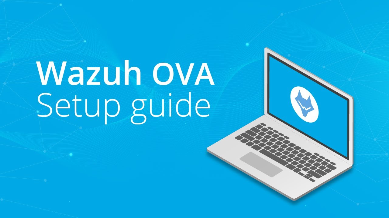 Wazuh OVA setup guide - YouTube
