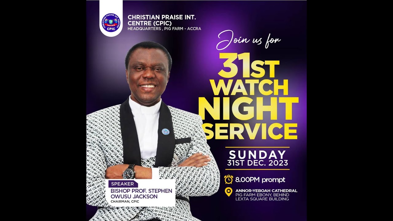 31ST WATCH NIGHT SERVICE 2023 - YouTube