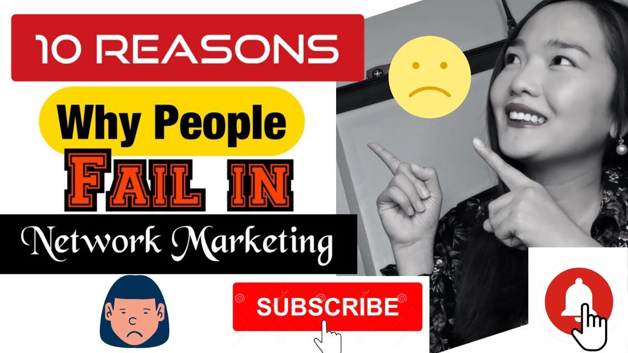 10 REASONS WHY PEOPLE FAIL IN NETWORK MARKETING #legit # ...