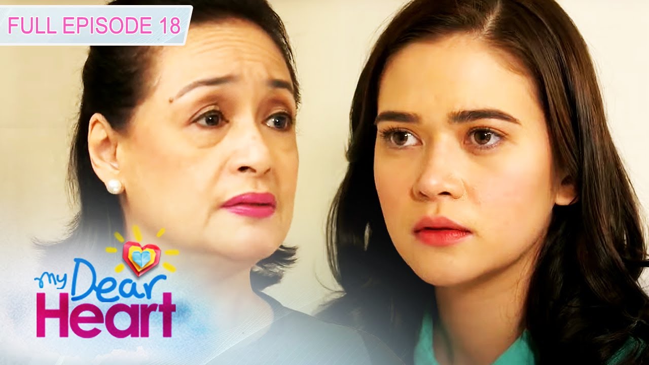 Full Episode 18 | My Dear Heart (with English Subs) - YouTube