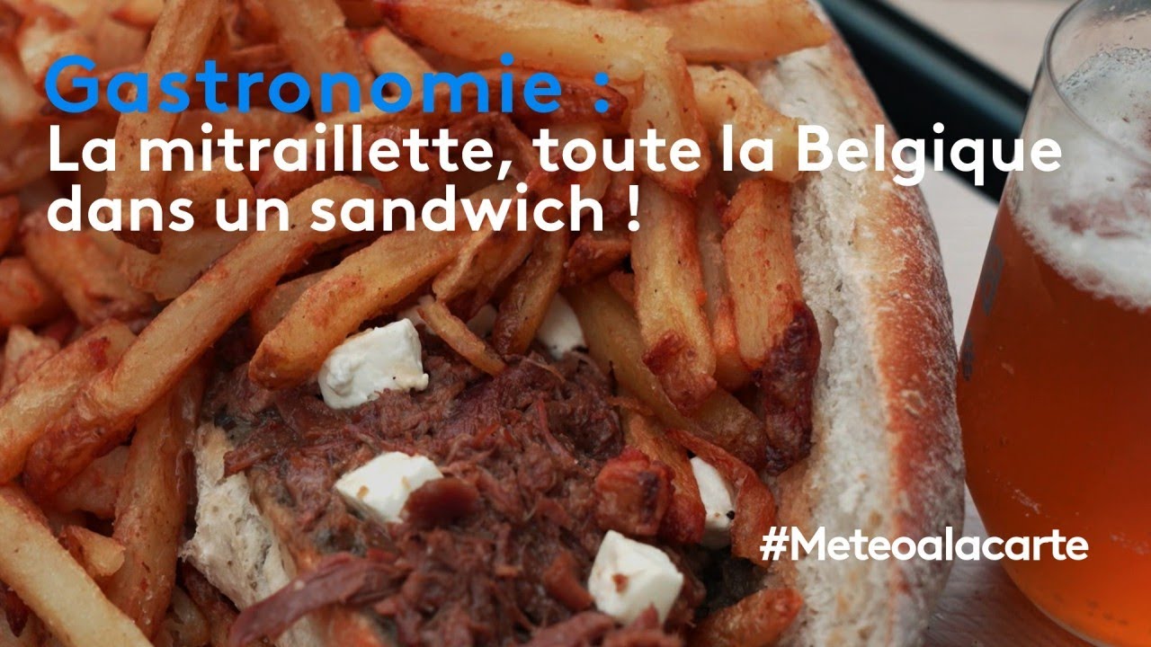 Gastronomie : la mitraillette, toute la Belgique dans un sandwich ...