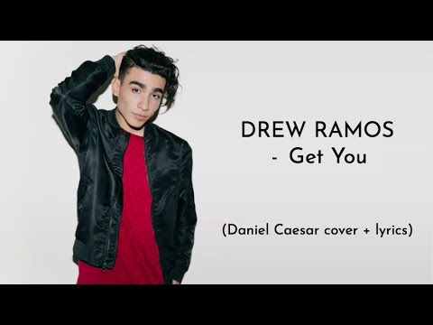 Drew Ramos - Get You (Lyrics) - YouTube
