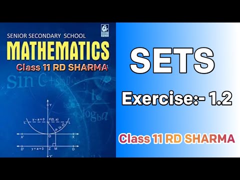 Class 11th RD SHARMA || Exercise 1.2 , Exercise Part -1 - YouTube