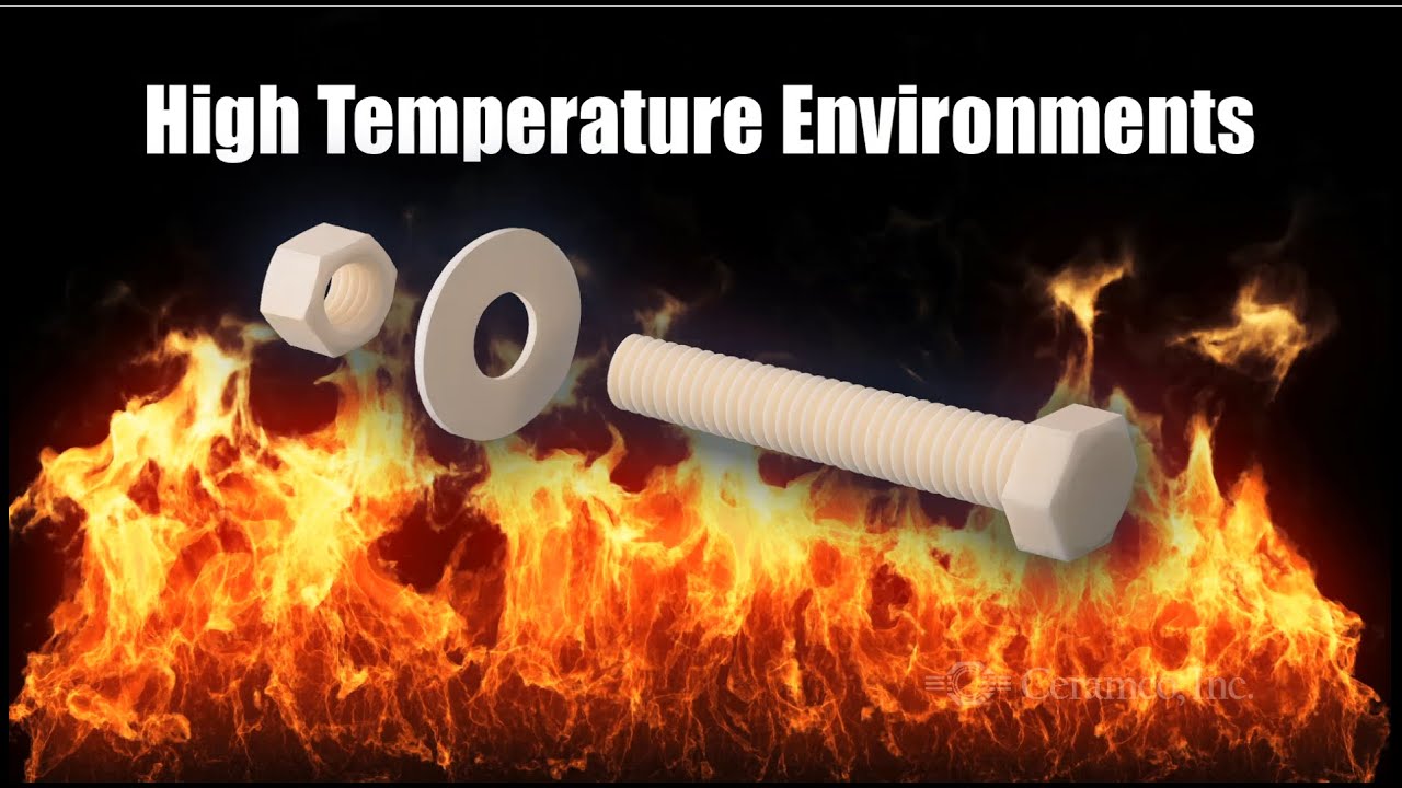 Solid Ceramic Fasteners – High Temperature Environments - YouTube
