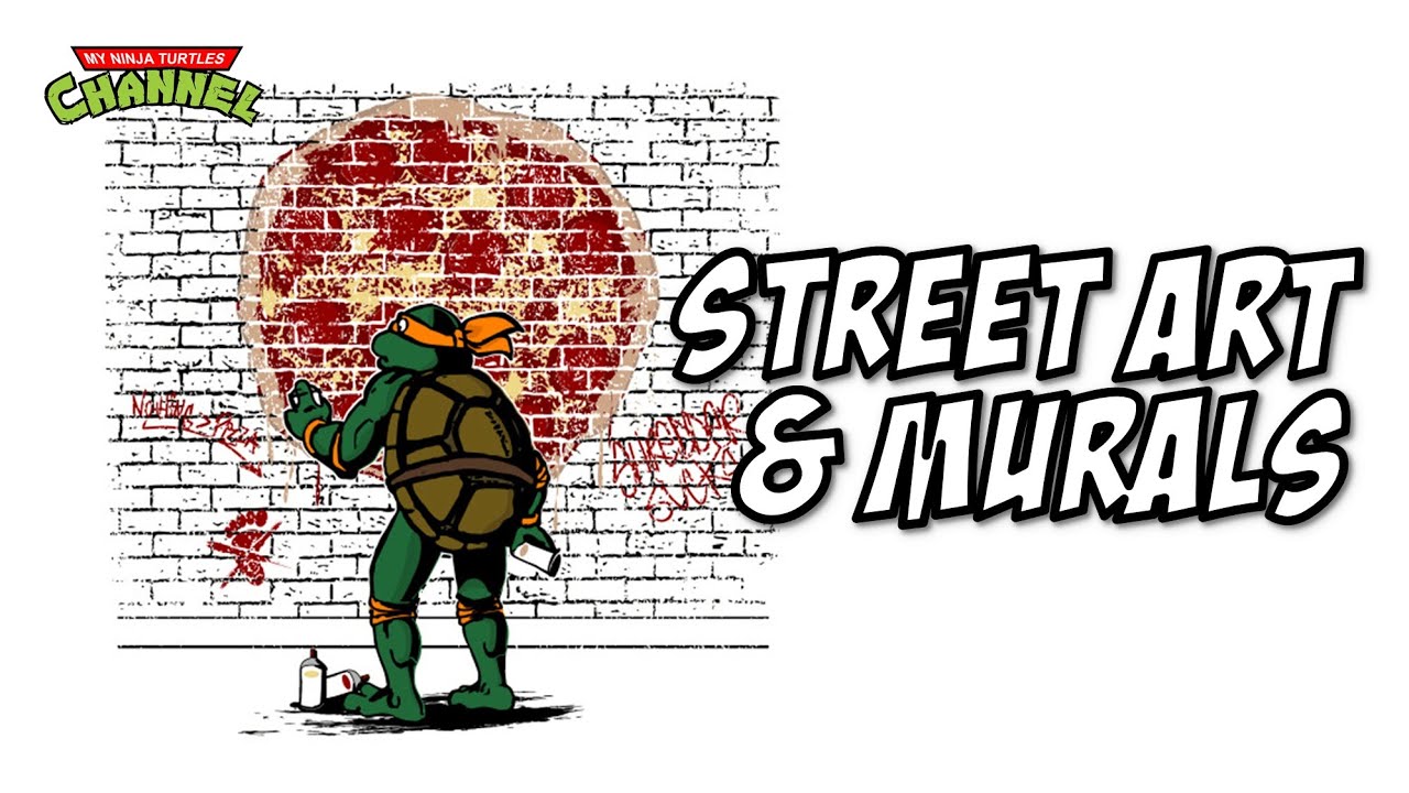 Ninja Turtles Street Art, Murals, and Graffiti - YouTube