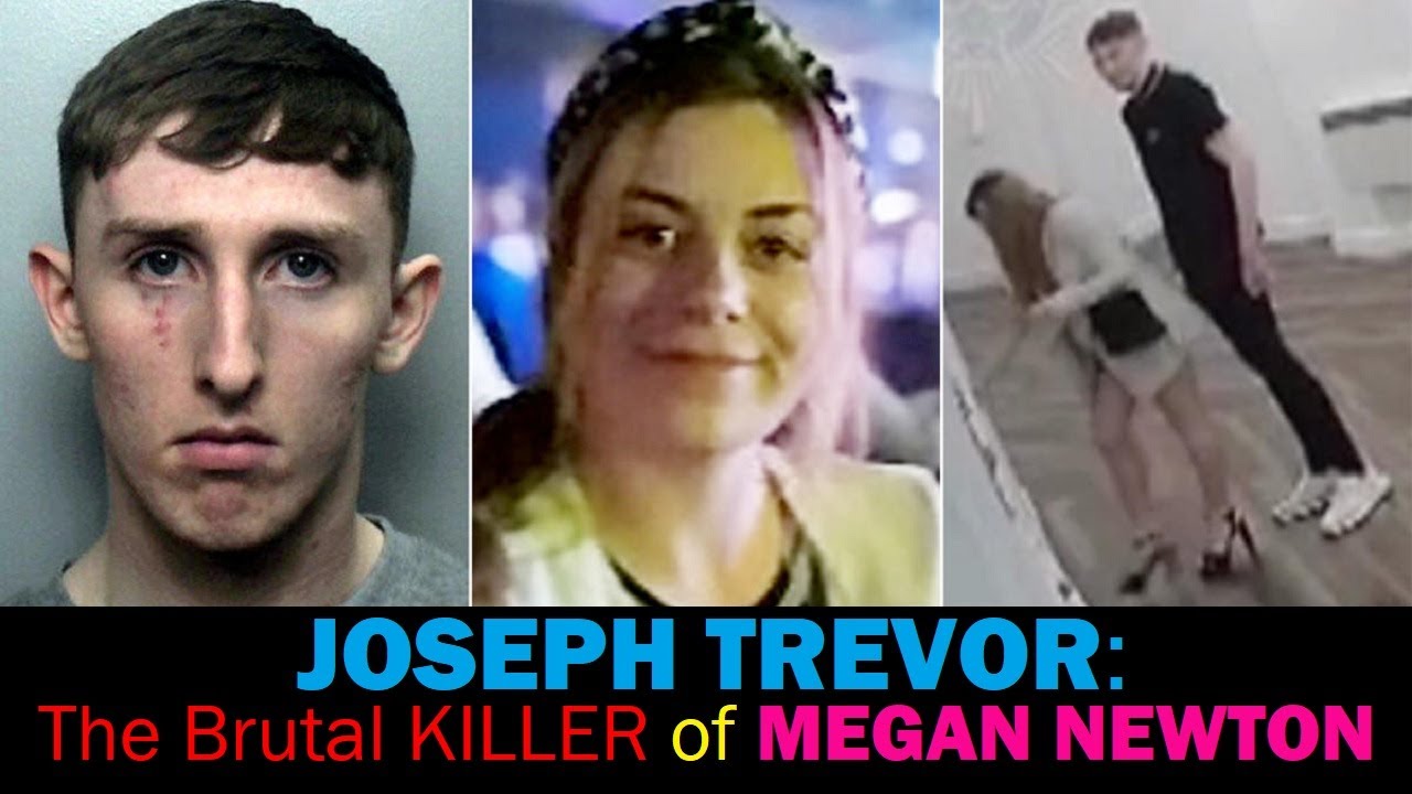 JOSEPH TREVOR: The Brutal Killer of MEGAN NEWTON - YouTube