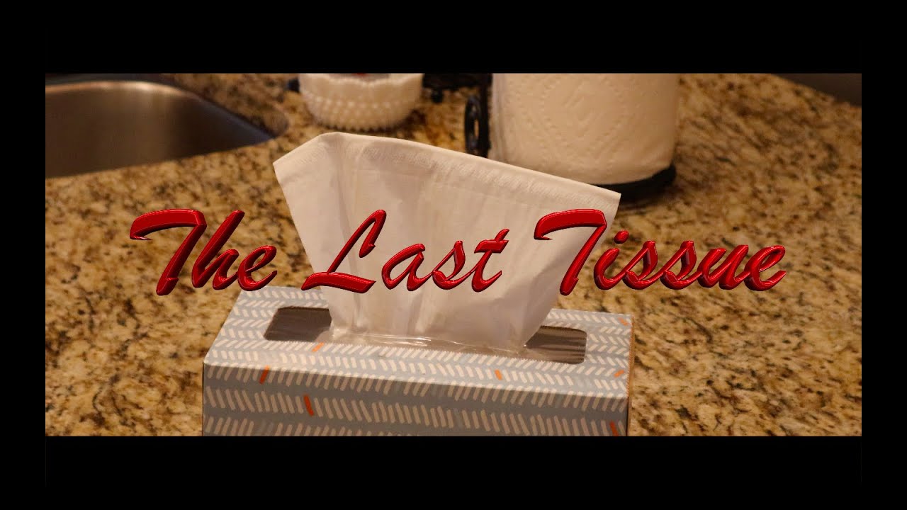 The Last Tissue - YouTube