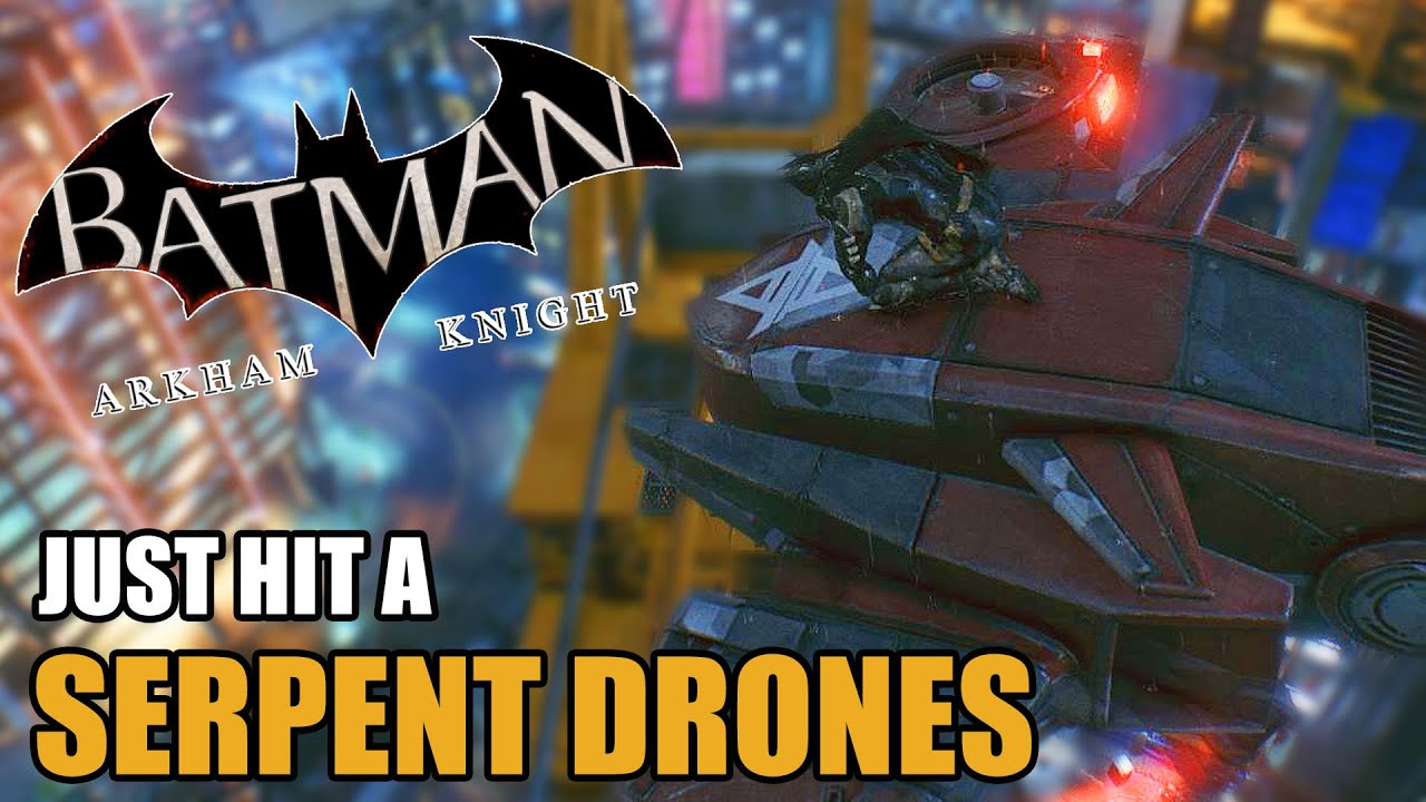 Serpent drones - Batman: Arkham Knight - YouTube