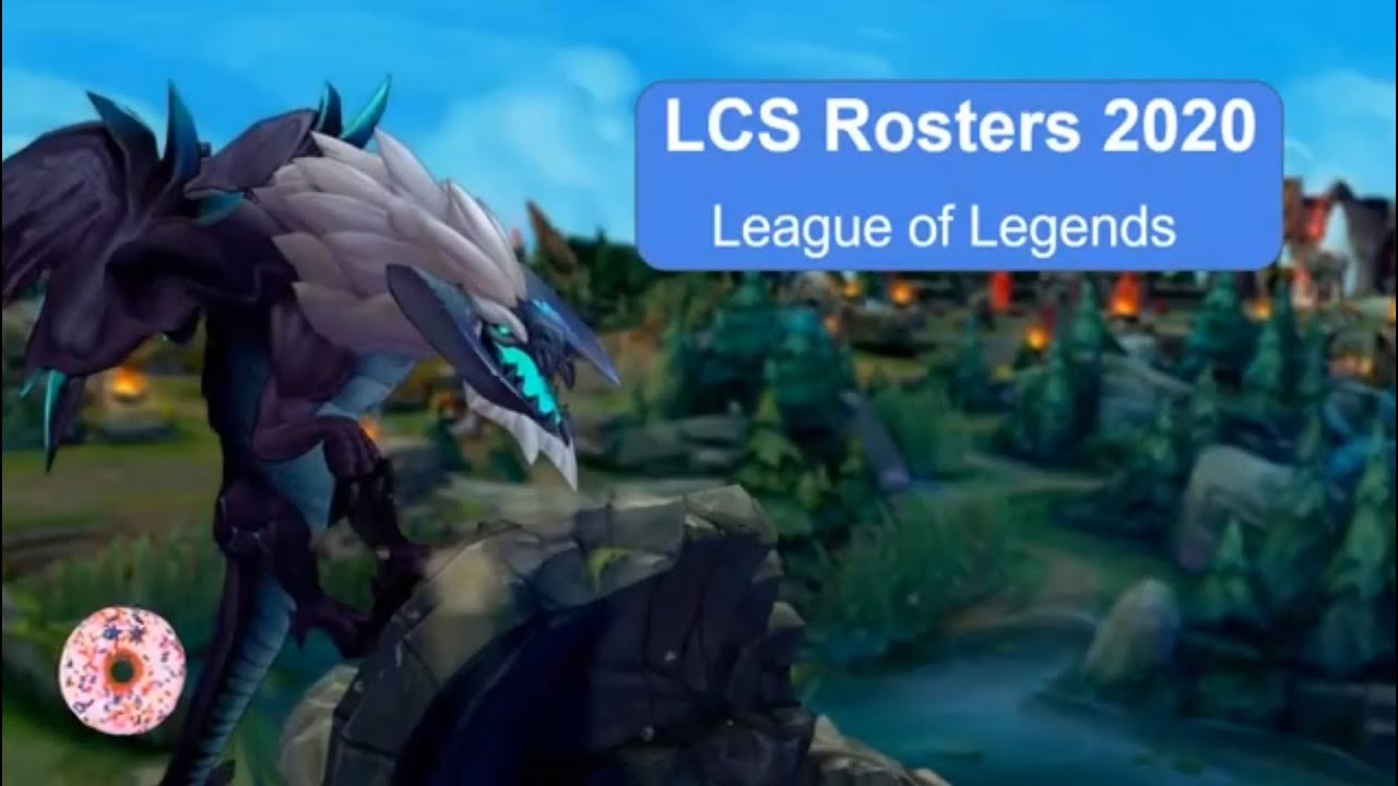The LCS Rosters of 2020 | League of Legends - YouTube