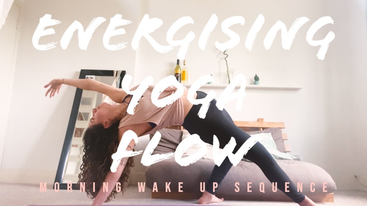 Energising Yoga Flow | Morning Wake Up Sequence - YouTube
