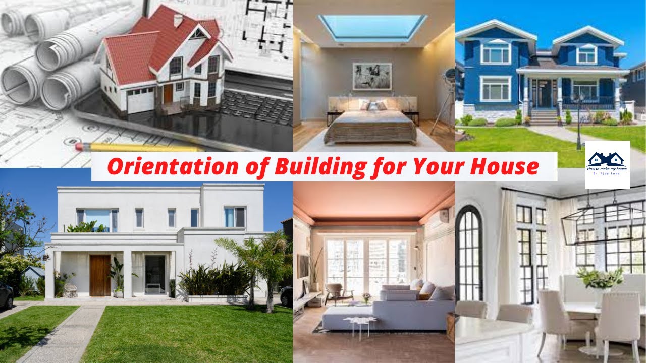 Orientation of Building for Your House | Orientation of a Home | Best ...