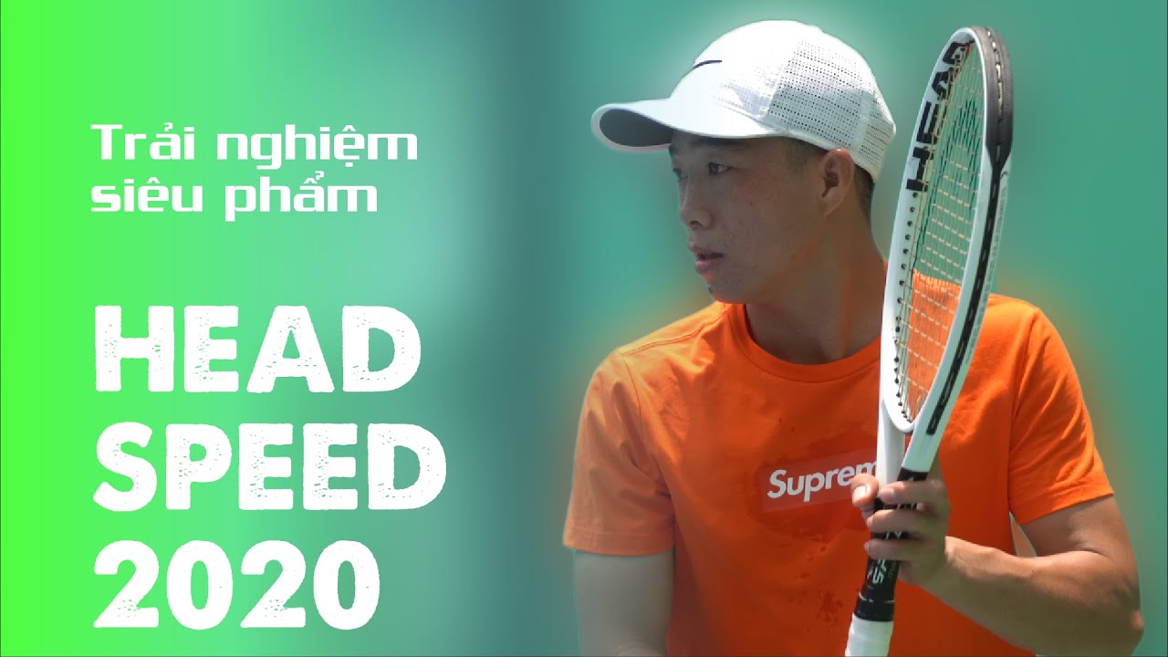 HEAD SPEED MP 2020 - Trải Nghiệm Siêu Phẩm - YouTube