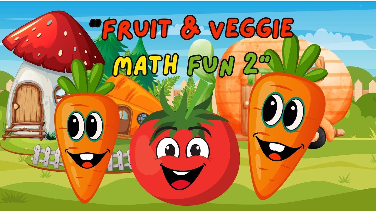 "Fruit & Veggie Math Fun" - YouTube