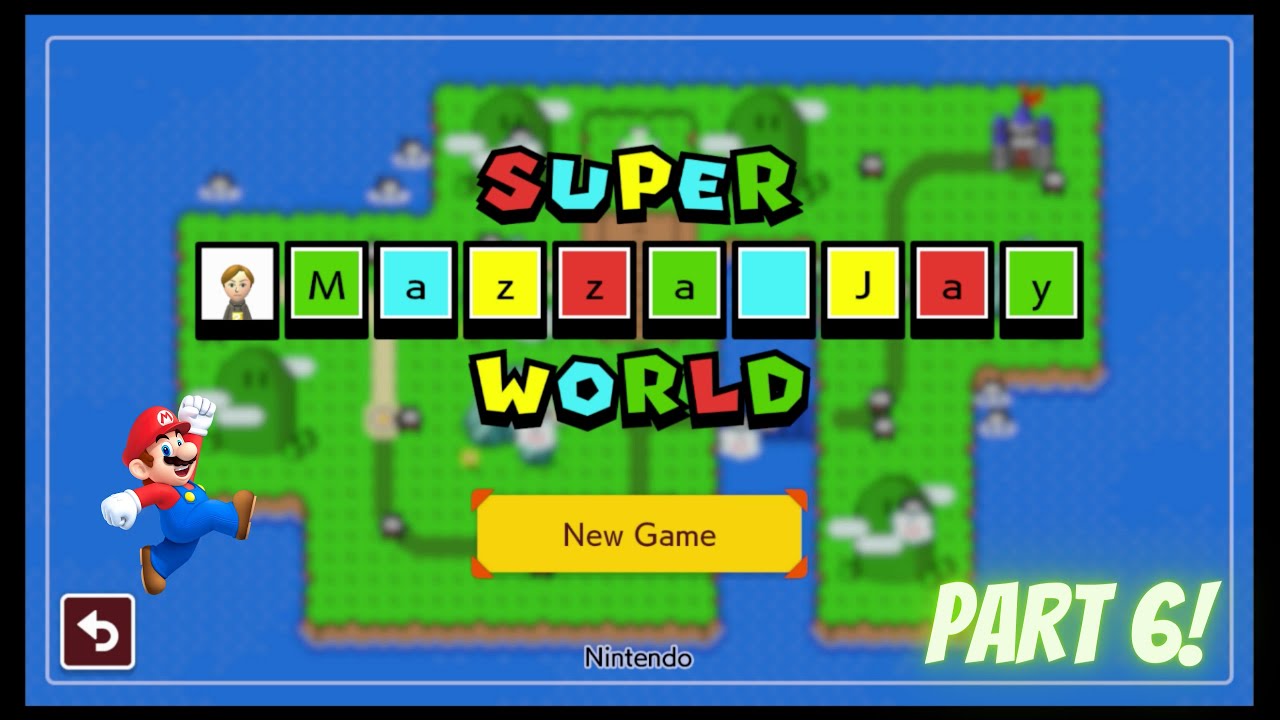 NEW SUPER MARIO BROS 3?! - SUPER MAZZA JAY WORLD PART 6 - SUPER MARIO ...